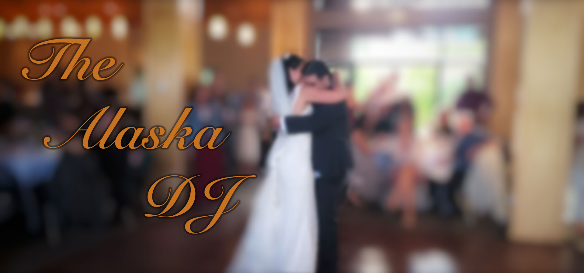 The Alaska DJ | The Best Wedding DJ in Wasilla Alaska